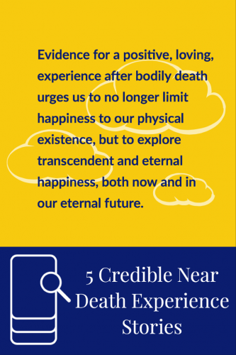 5 Credible Stories of Near-Death Experiences (Peer-Reviewed)